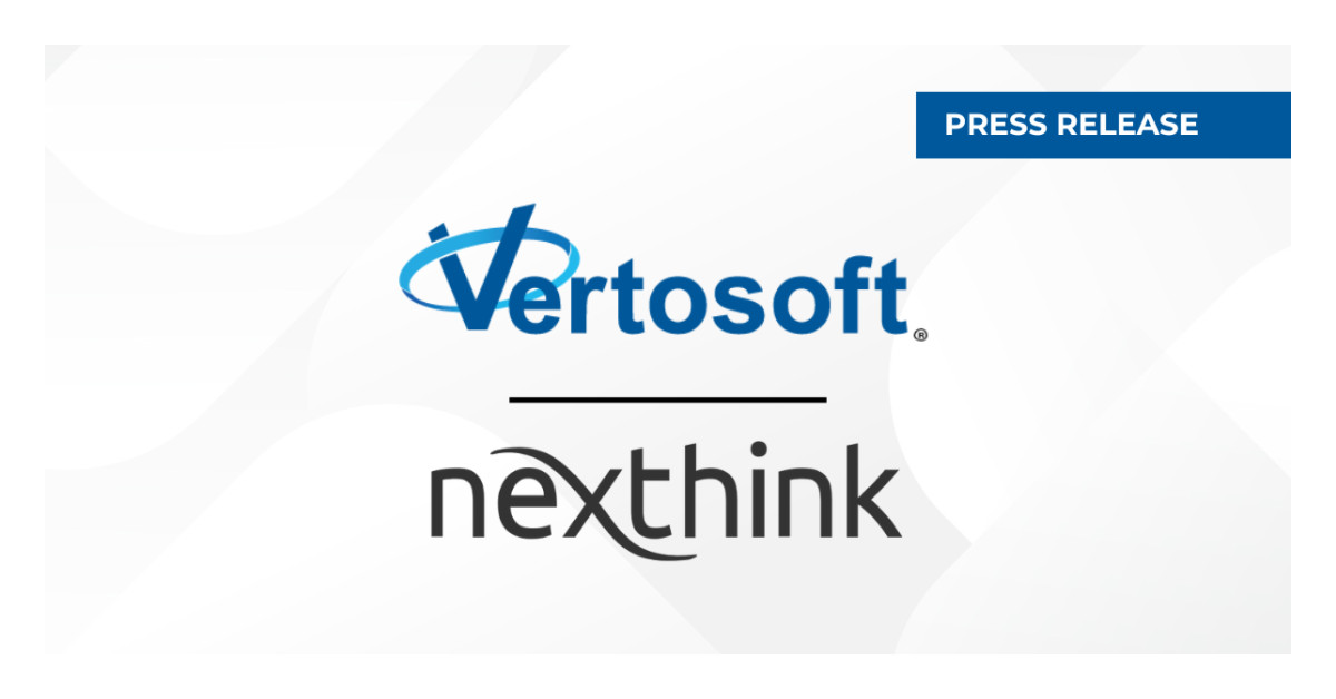 Vertosoft Named as Latest Software Distributor for Nexthink | Newswire