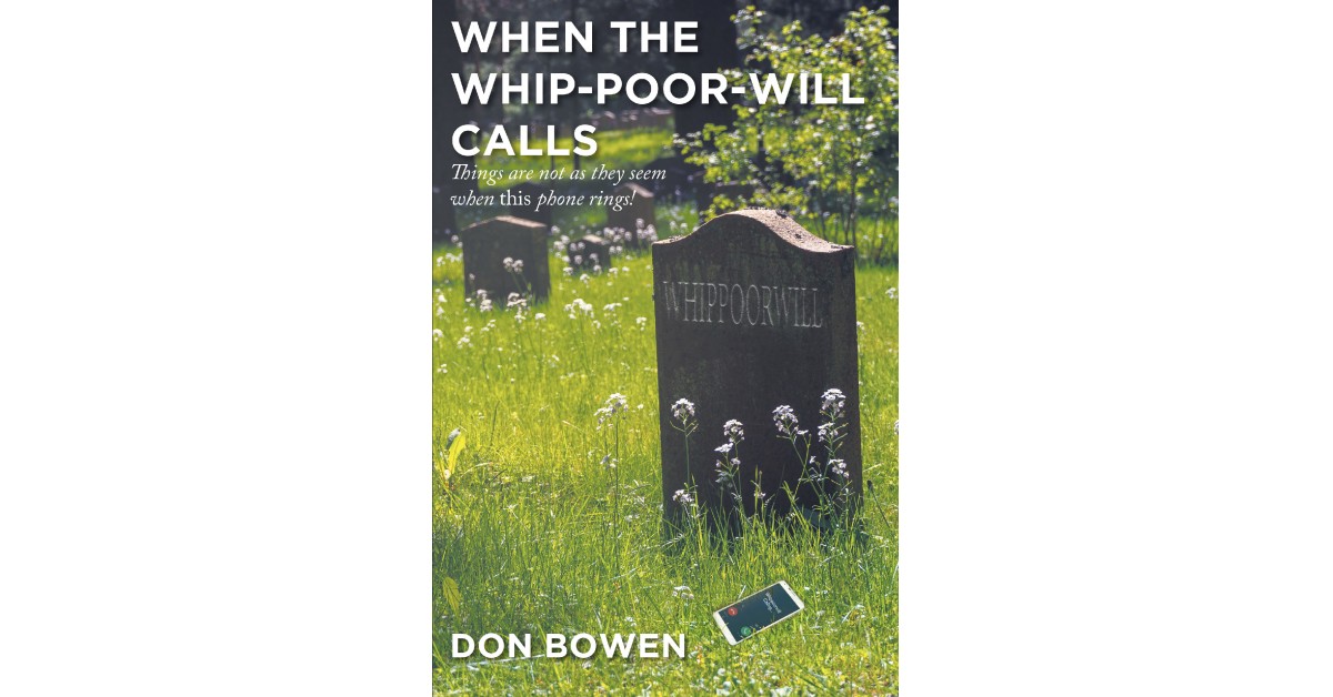 From Author Don Bowen, 'When the Whip-Poor-Will Calls' is the Story of a Woman Haunted by ...