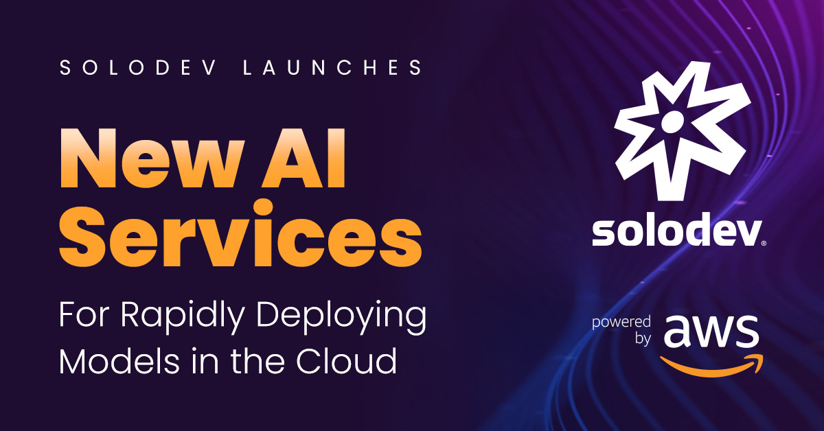 Solodev Launches New AI Services for Rapidly Deploying Models in the Cloud | Newswire