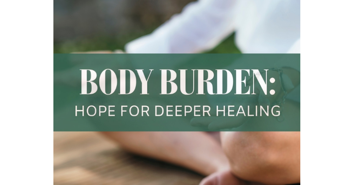 Body Burden: Hope for Deeper Healing Documentary Review 2025 - Free ...