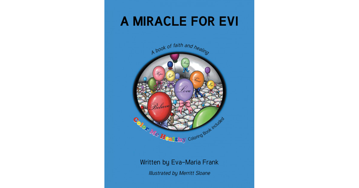 Eva-Maria Frank's New Book 'A Miracle for Evi' is a Delightful Piece ...