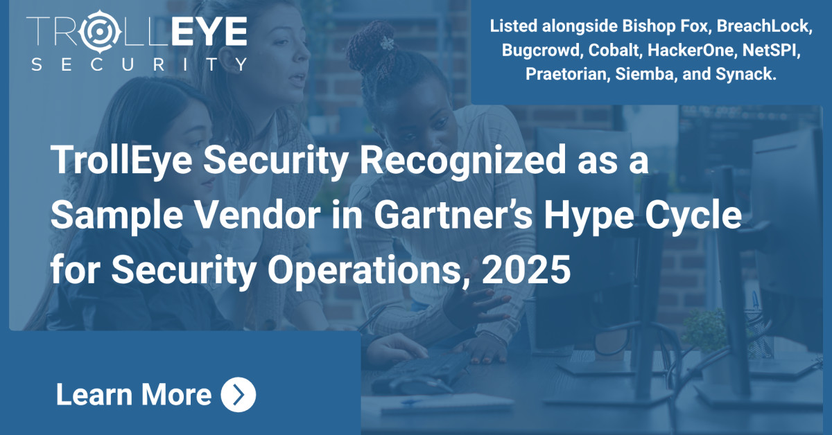 TrollEye Security Recognized as a Sample Vendor in the Gartner(R) Hype ...