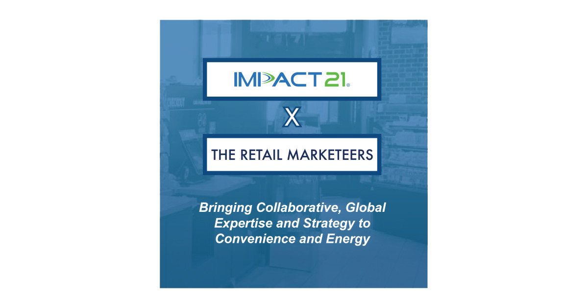 Impact 21 and The Retail Marketeers Form Strategic Alliance | Newswire