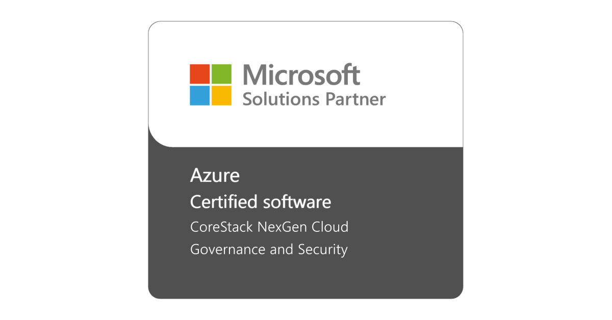 CoreStack Achieves Microsoft Solutions Partner Designation With Azure Certified Software for Its ...
