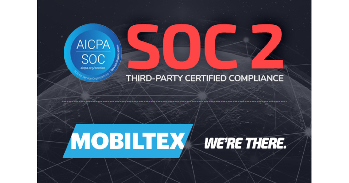 MOBILTEX Announces Completion of SOC 2 Compliance | Newswire