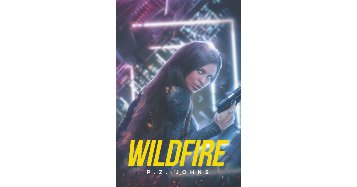 P.Z. Johns's New Book 'Wildfire' is a Science Fiction Novel of a Woman ...