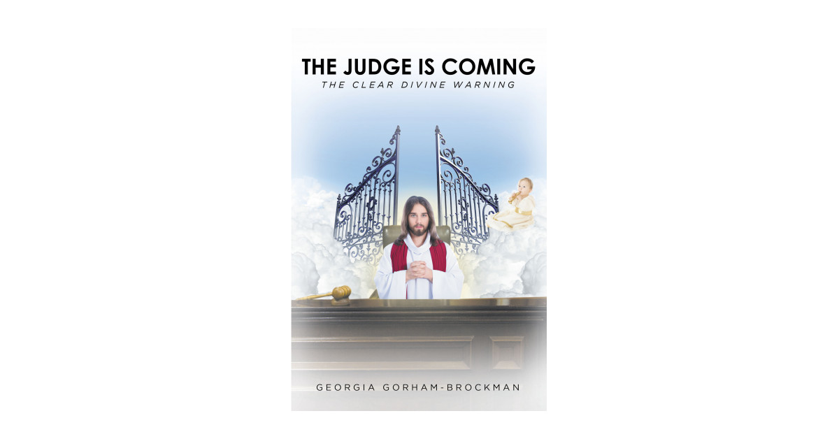 Georgia Gorham-Brockman's New Book 'The Judge is Coming' is an Inviting ...