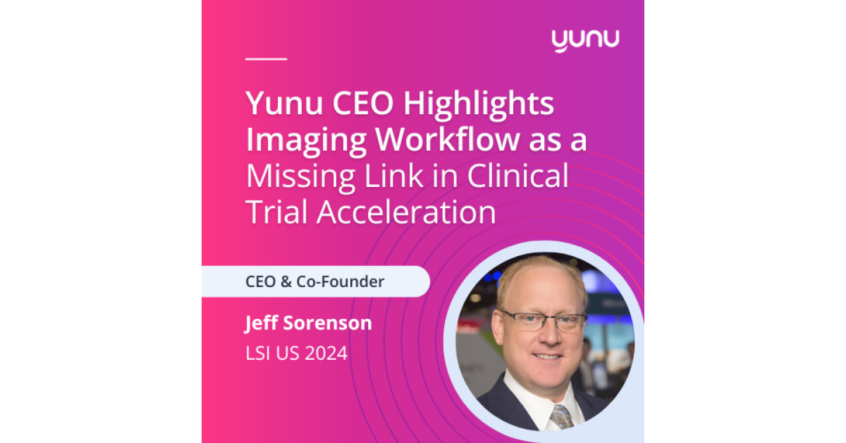 Yunu CEO Highlights Imaging Workflow as a Missing Link in Clinical ...