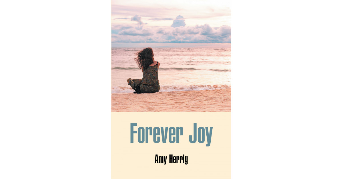 Author Amy Herrig's new book 'Forever Joy' is an exciting tale of ...