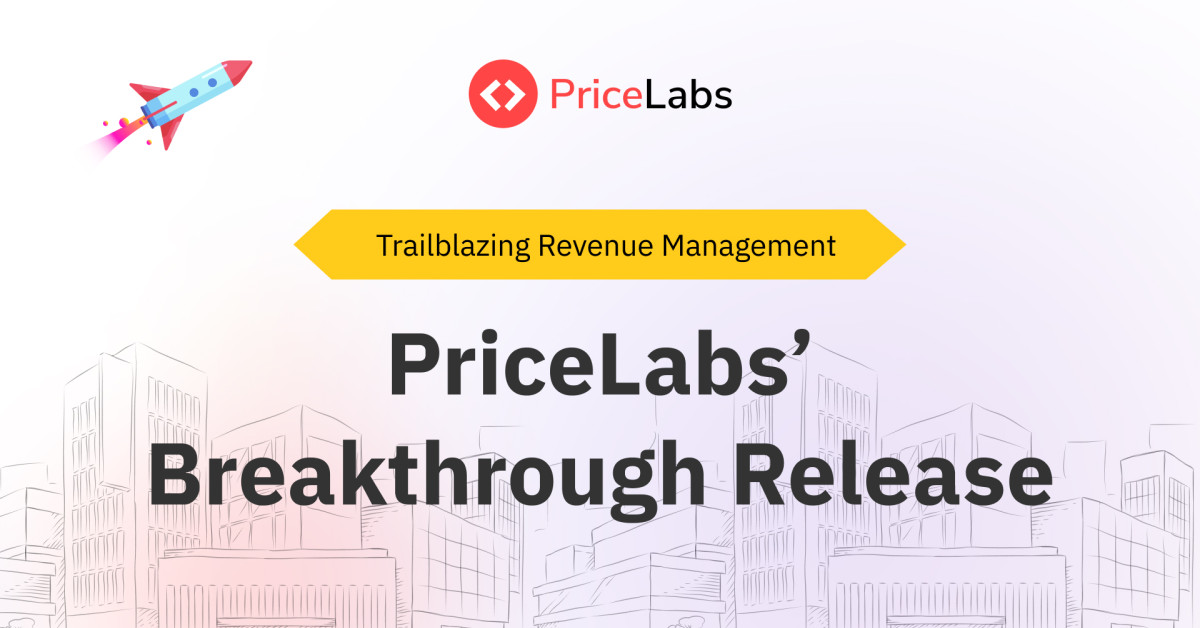PriceLabs Unveils Breakthrough Release: Trailblazing Revenue Management ...