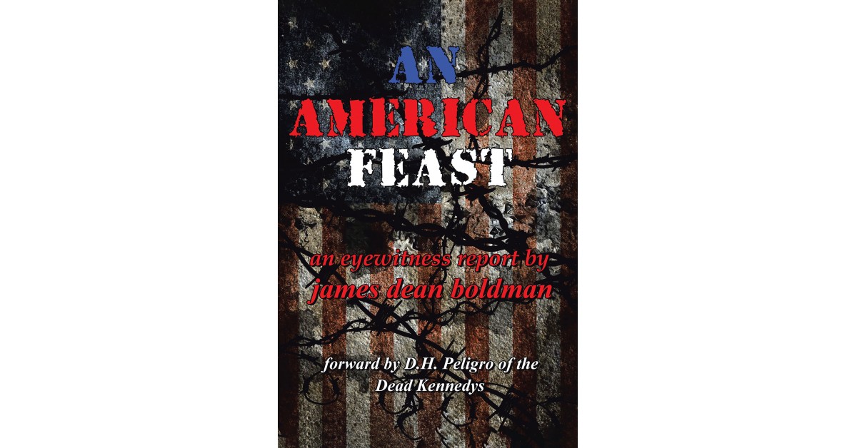 James Dean Boldman's New Book 'An American Feast' Witnesses a Riveting ...