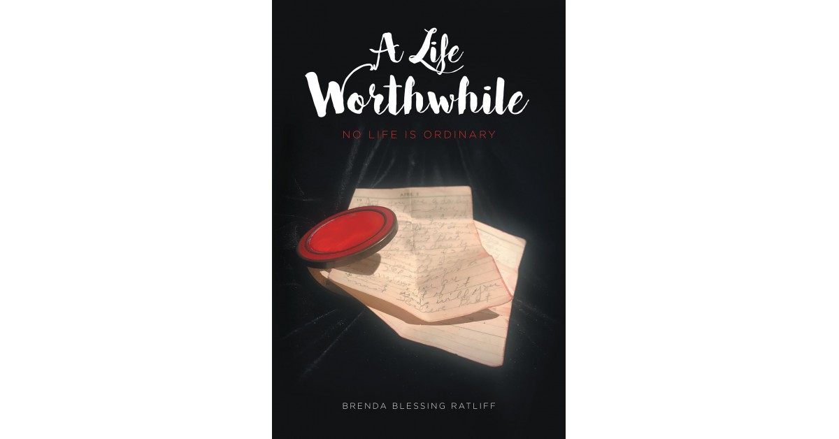 Brenda Blessing Ratliff's New Book 'A Life Worthwhile-No Life is ...