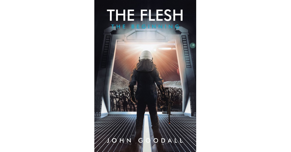 John Goodall's New Book 'The Flesh' Unravels an Epic Battle of a Zombie Fighter in a Quest to ...
