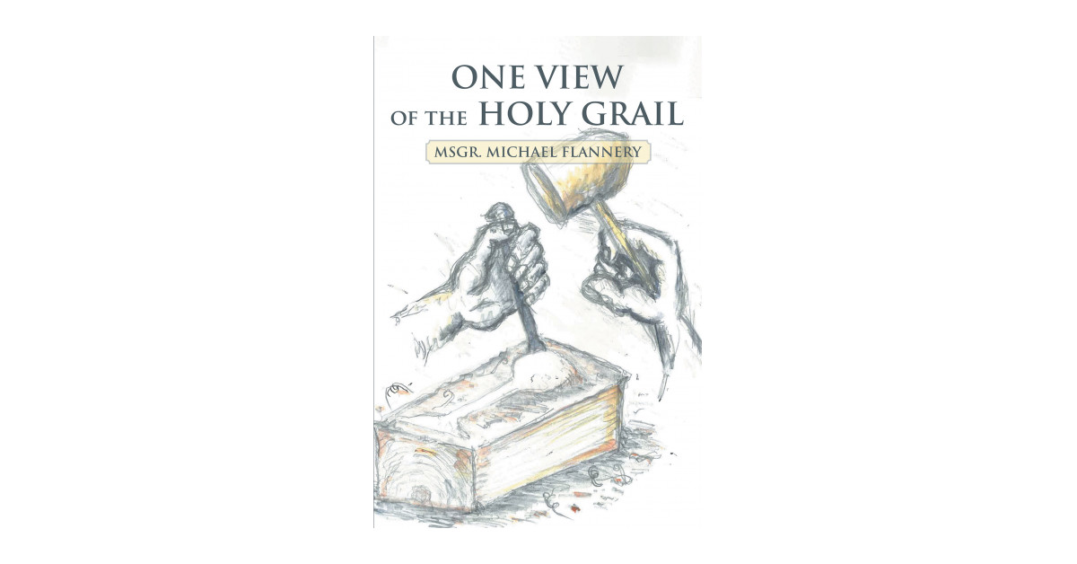Msgr. Michael Flannery's new book, 'One View of the Holy Grail,' is a ...
