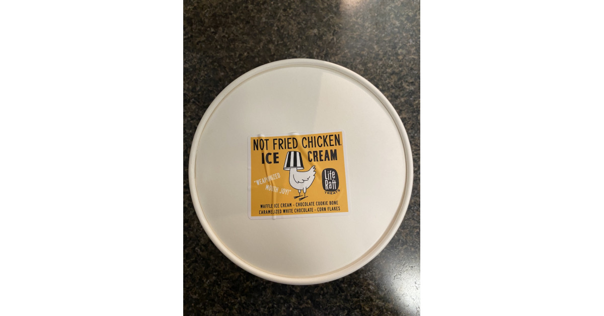 Life Raft Treats Recalls Ice Cream Products, Not Fried Chicken and Life ...