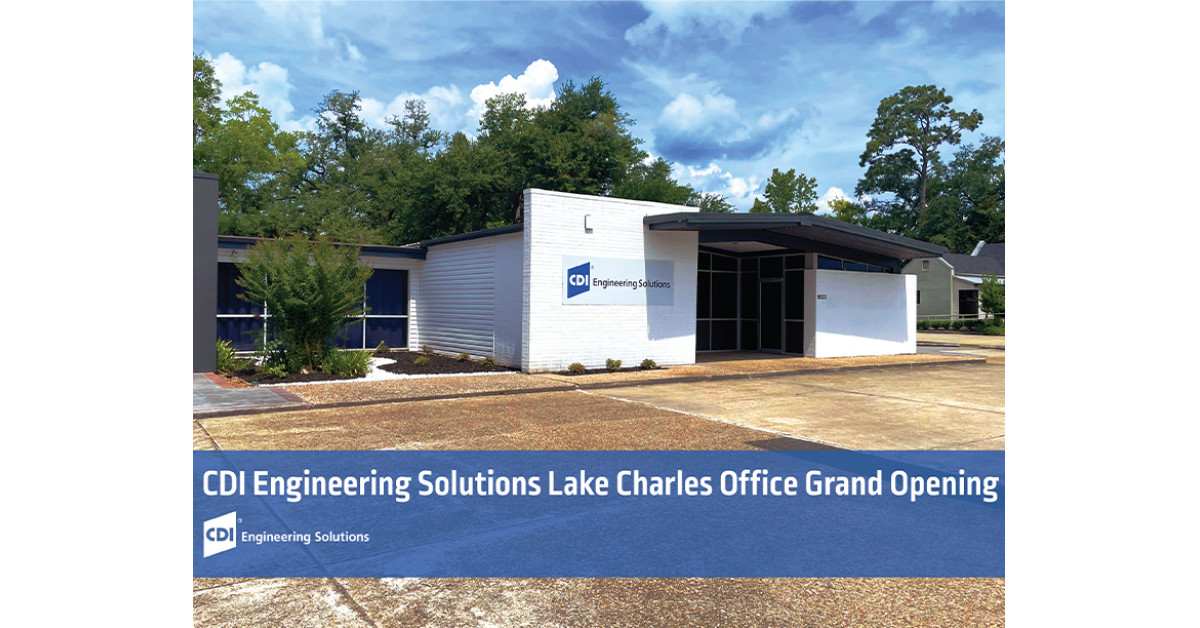 CDI Engineering Solutions Expands Presence in Lake Charles, LA, to ...
