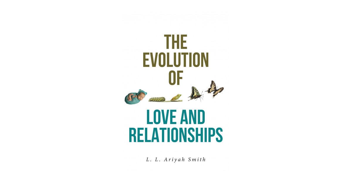 L. L. Ariyah Smith's New Book 'The Evolution of Love and Relationships ...