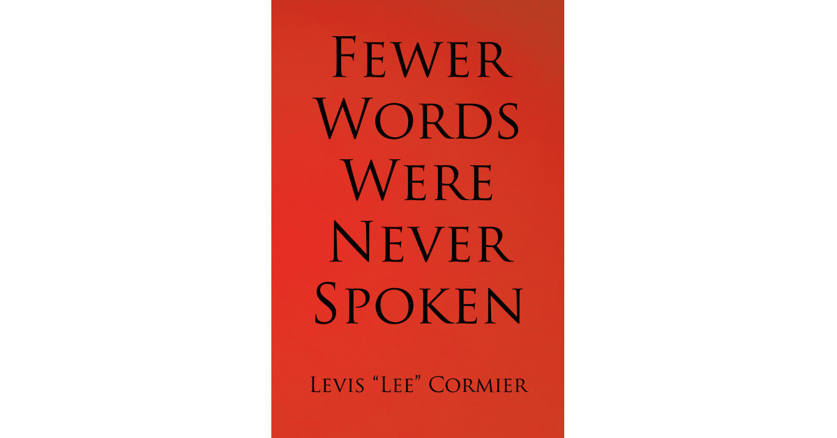 Author Levis 'Lee' Cormier's new book 'Fewer Words Were Never Spoken ...