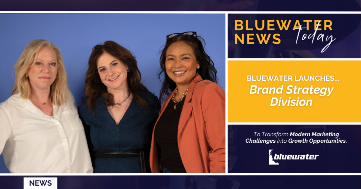 Bluewater Launches Strategic Division to Transform Modern Marketing ...