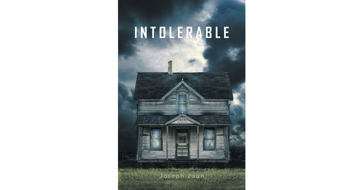 Author Joseph Zaun's New Book 'Intolerable' is a Powerful Story of an ...