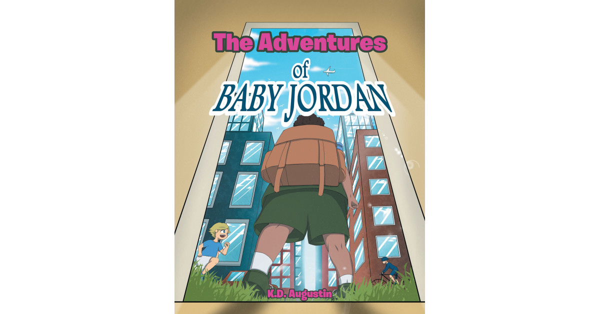 Author K.D. Augustin's New Book 'The Adventures of Baby Jordan' Follows ...