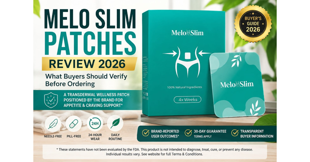 Melo Slim Patches Review 2026 Explores Why Consumers are Looking at ...