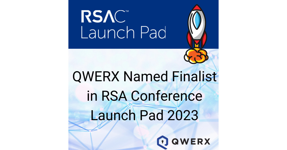 QWERX Named a Finalist for RSA Conference 2023 Launch Pad | Newswire